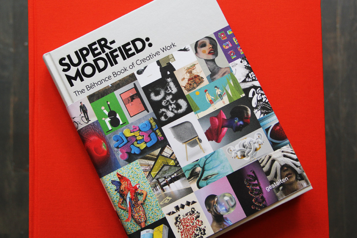 Super-Modified: The Behance Book of Creative Work - COOL HUNTING®