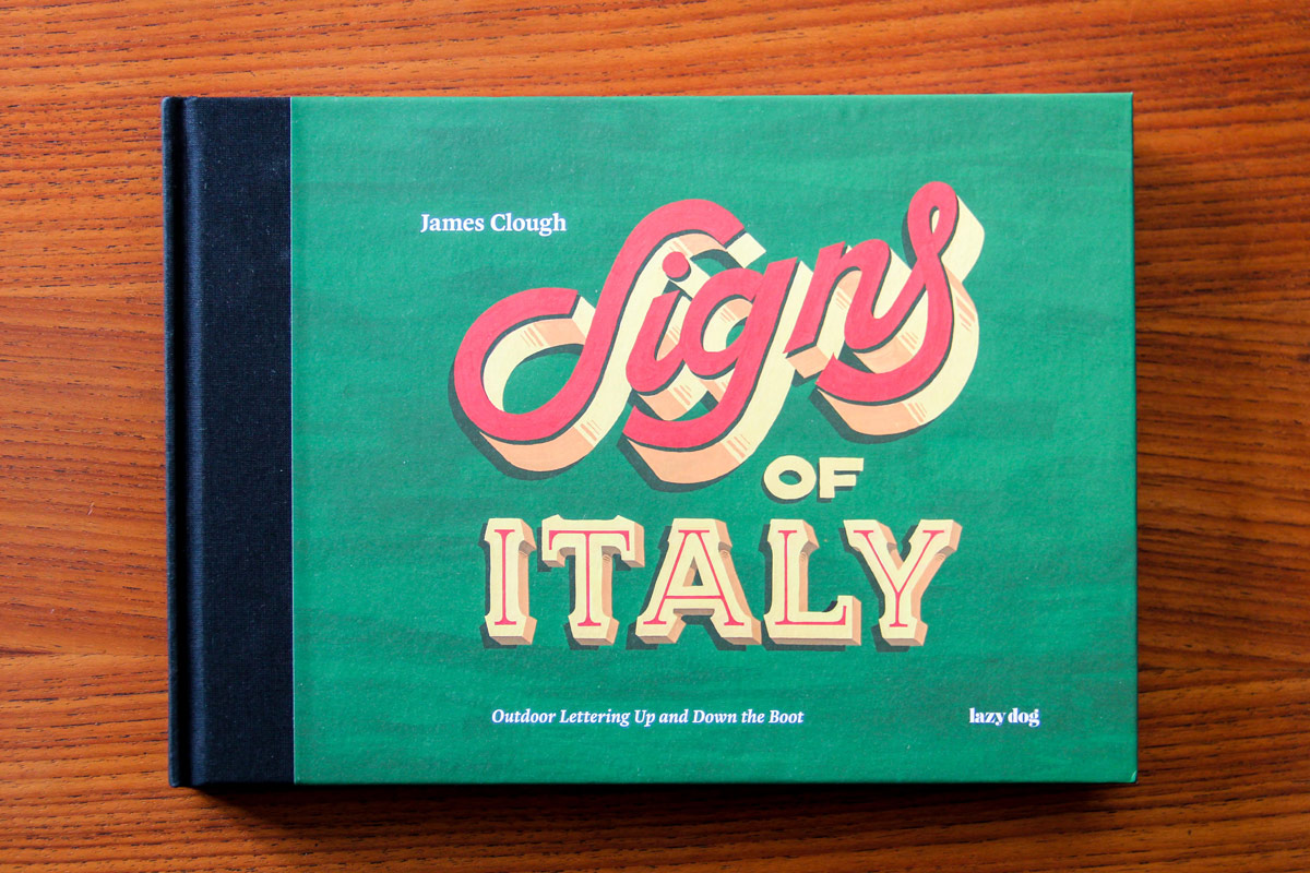 Signs of Italy: A Book Exploring 200 Years of Outdoor Lettering - COOL ...