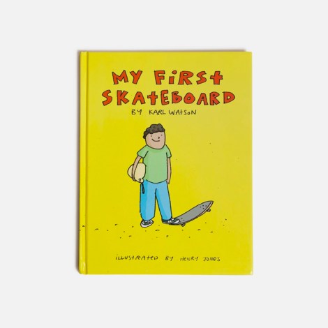 My First Skateboard Book - COOL HUNTING®