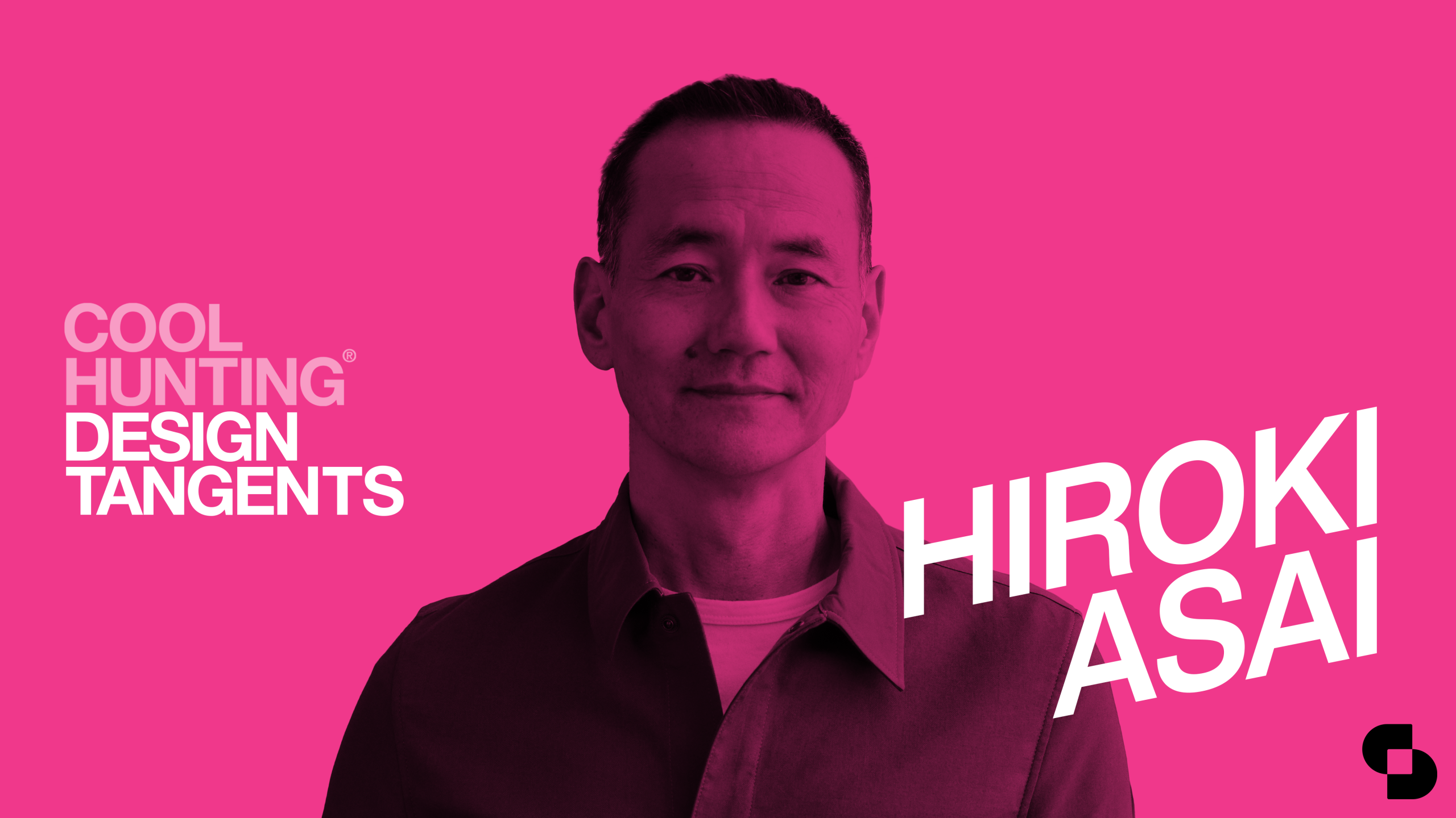 Hiroki Asai: Design Tangents Episode Twenty - COOL HUNTING®